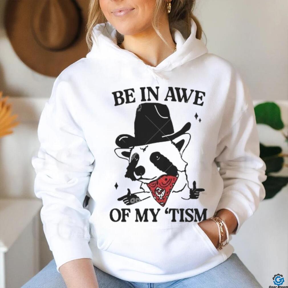 2024 Be in Awe of My ‘Tism Funny Panda Cowboy Bear Sayings Meme shirt ...