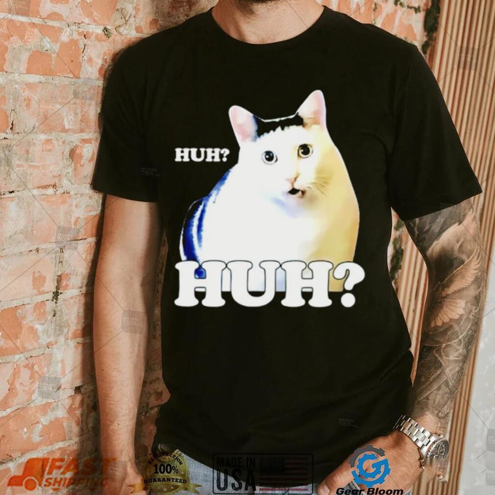 Huh Cat Meme shirt, hoodie, sweater, long sleeve and tank top