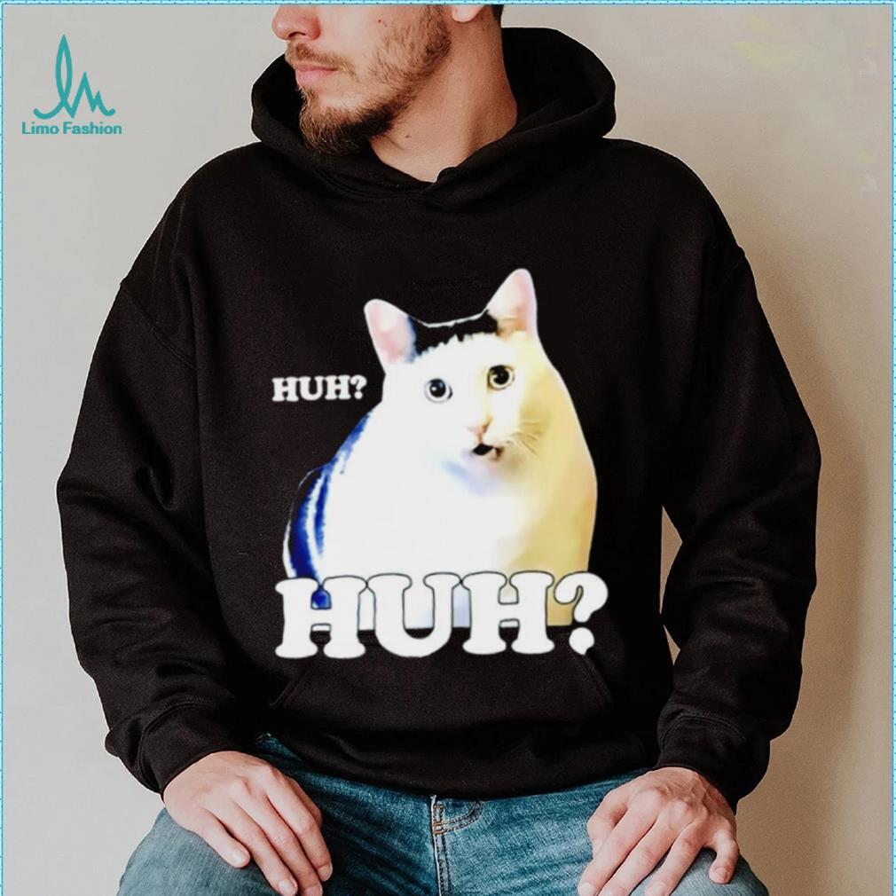Huh Cat Meme shirt, hoodie, sweater, long sleeve and tank top